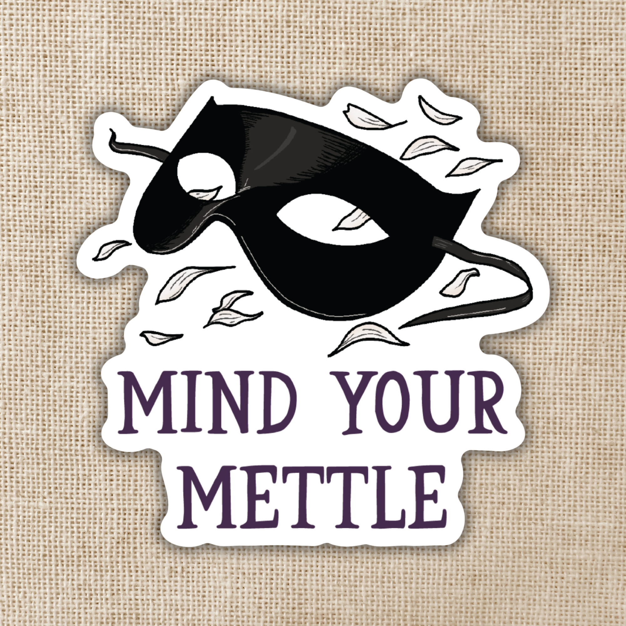 Mind Your Mettle Sticker - Defy The Night | Kingdom of Threads