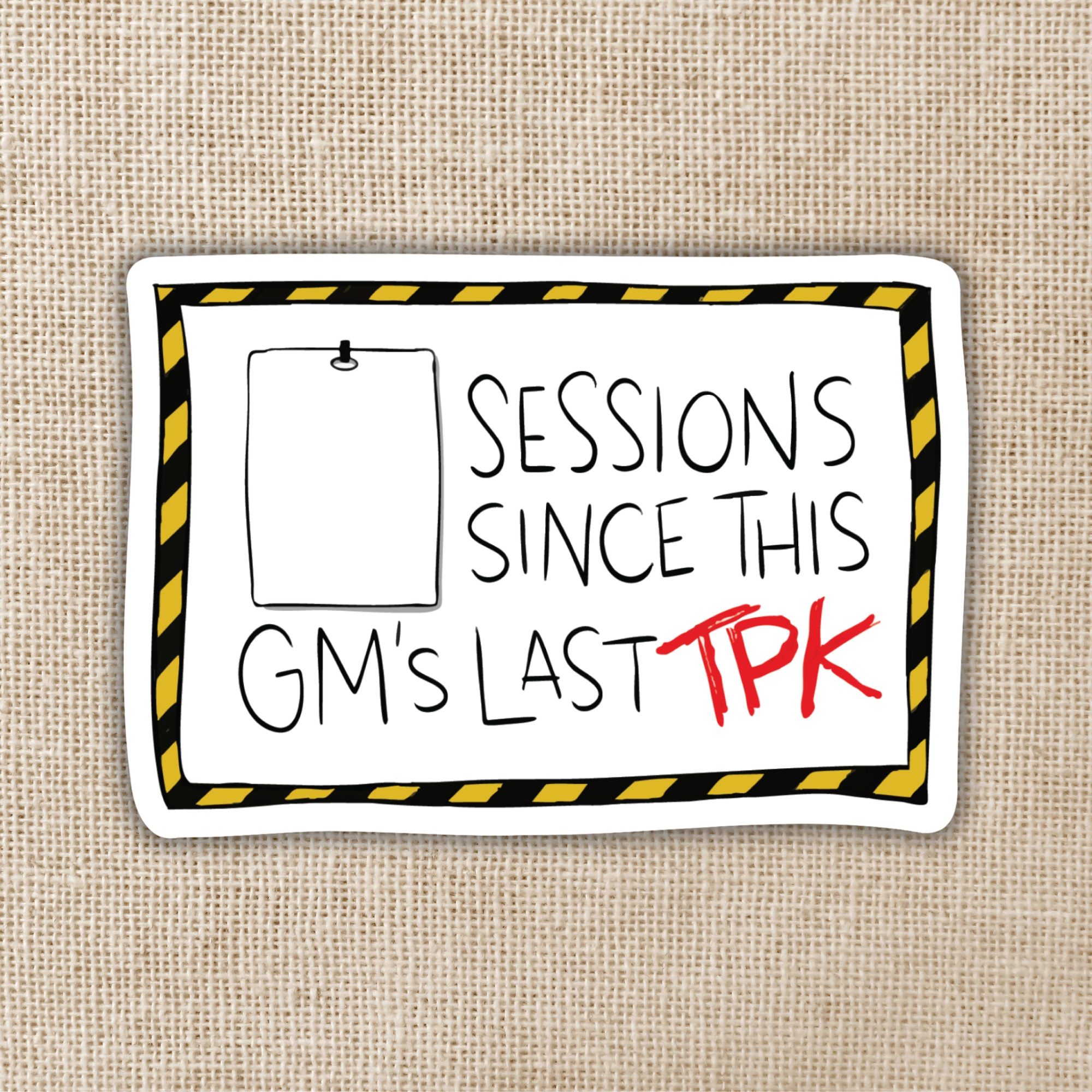 How Many Sessions Since Last TPK? Fill-in Sticker | Kingdom of Threads