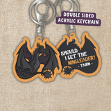 Tairn Quote Acrylic Keychain | Fourth Wing – Kingdom of Threads